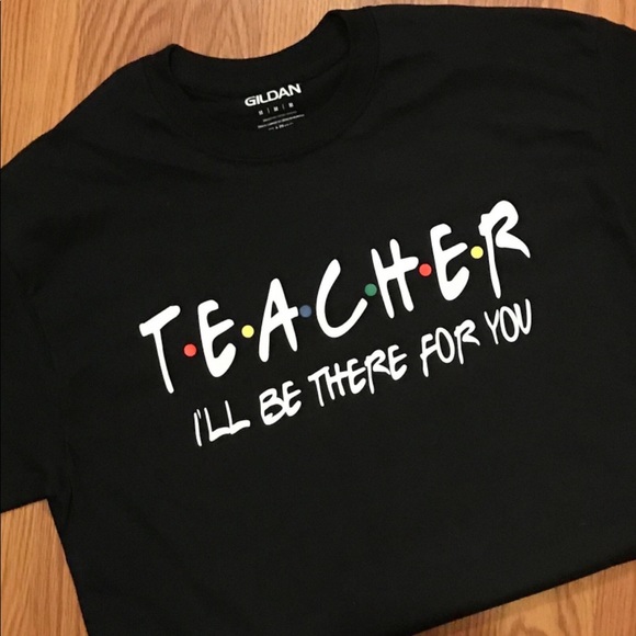 Gildan | Tops | New Friends Themed Teacher Graphic Tee | Poshmark